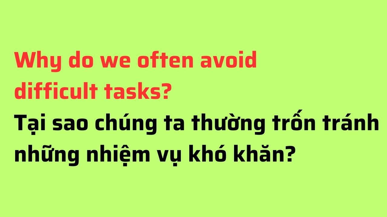 Why do we often avoid difficult tasks? | Level B2 | Listening skill ...