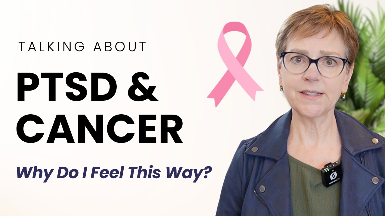 Cancer & PTSD: Why the Trauma Doesn’t End After Treatment - YouTube