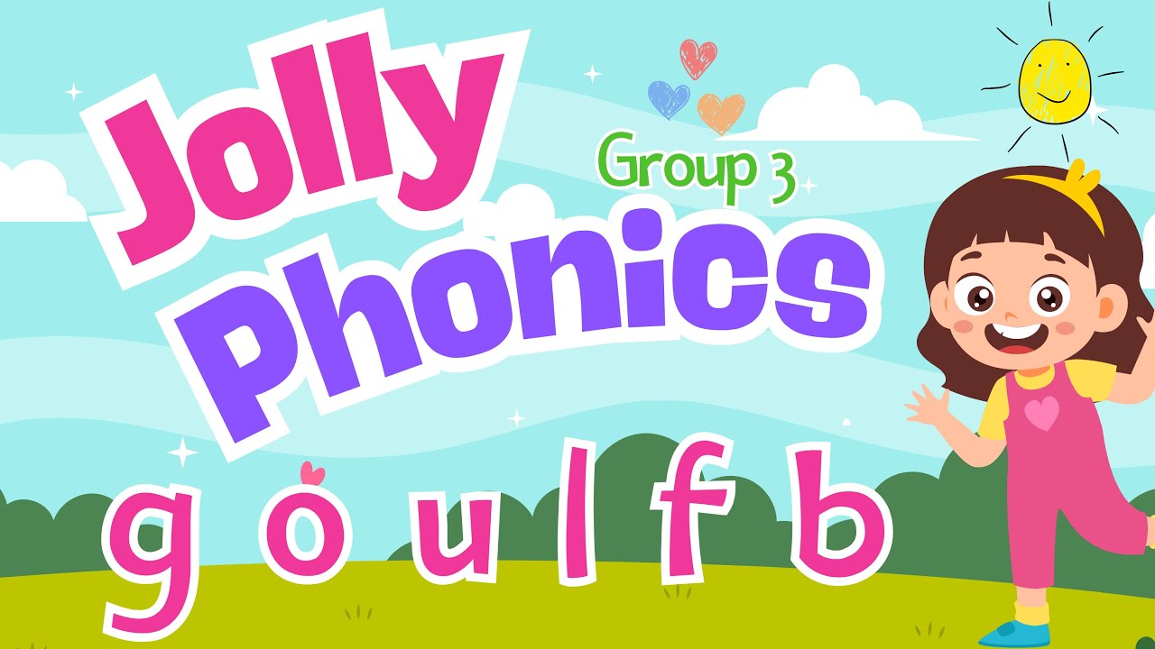 Jolly Phonics Group 3 Sounds | Learn g, o, u, l, f, b with Fun Words ...