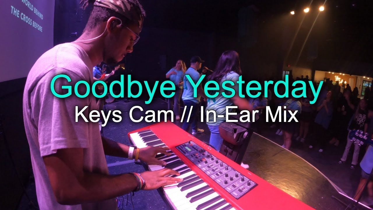 Goodbye Yesterday | Elevation Rhythm | Piano in Public & Keys Cam | In ...