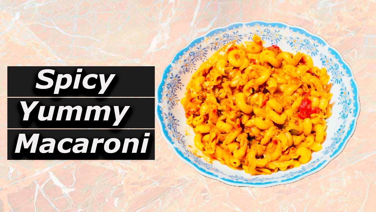 How to make Spicy & Yummy Macaroni - YouTube