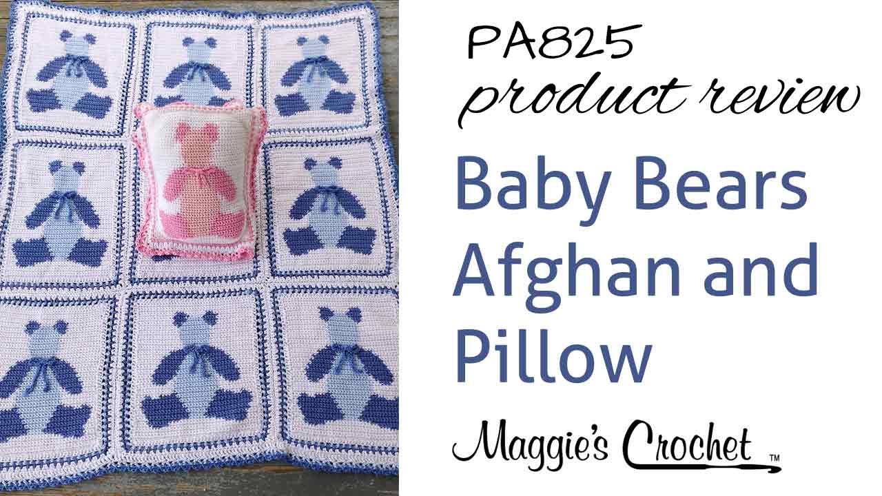 Baby Bears Afghan and Pillow Crochet Pattern Product Review PA825 - YouTube