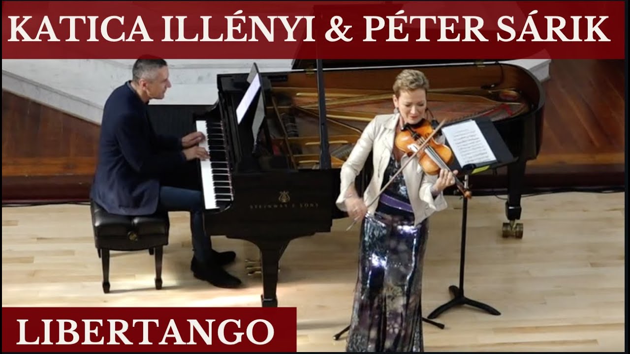 Katica Illényi & Péter Sárik - Piazzolla: Libertango - violin & piano ...