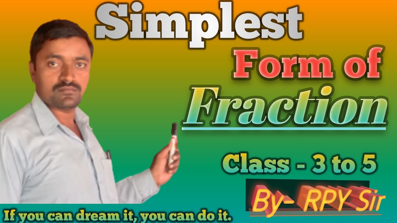 Simplest Form Of Fraction YouTube simplest-form-of-fraction-youtube
