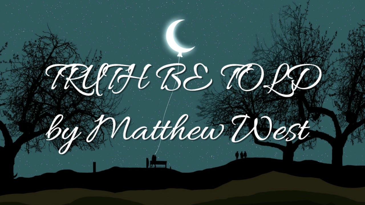 Truth Be Told Matthew West Instrumental Youtube