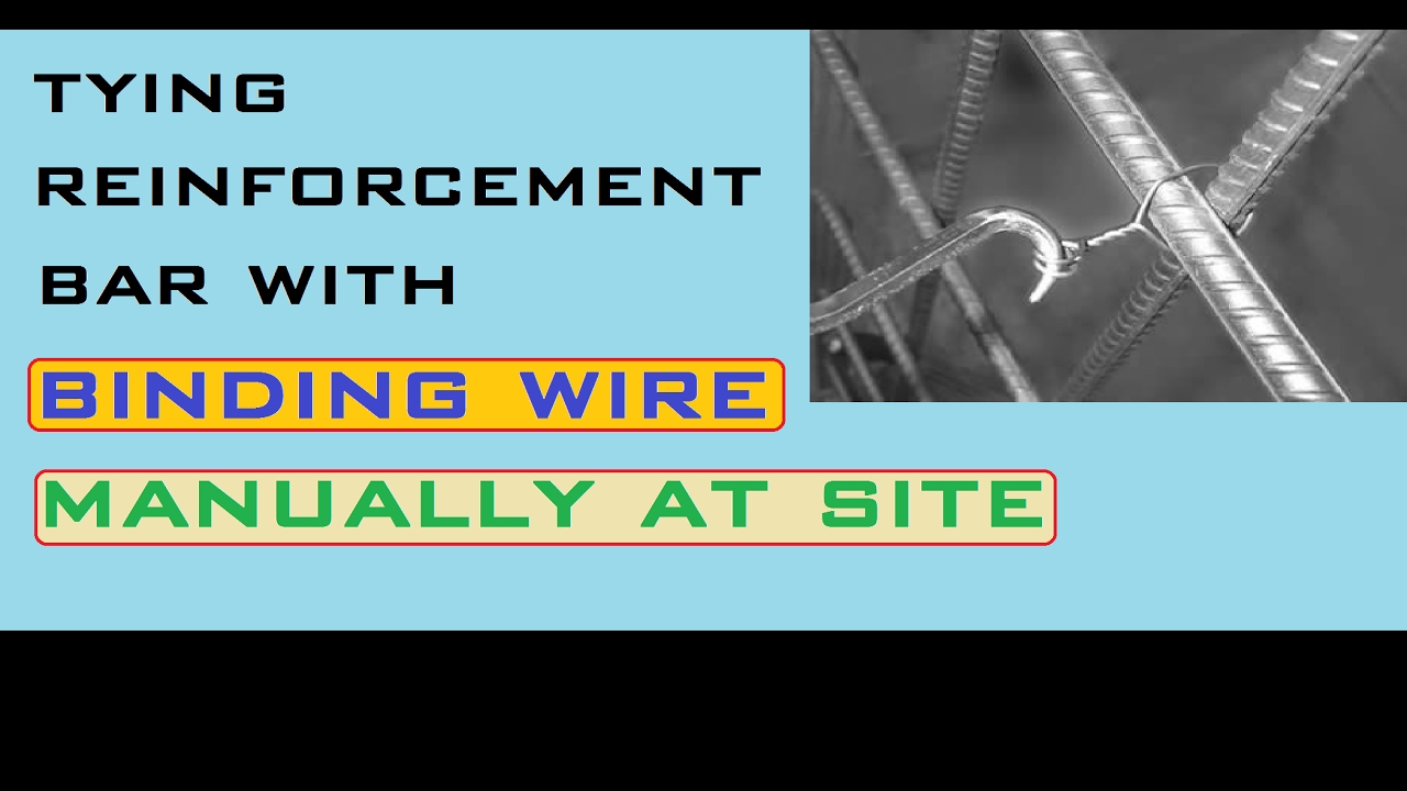 Tying Reinforcement Bar With Binding Wire (Black Annealed Wire) - YouTube