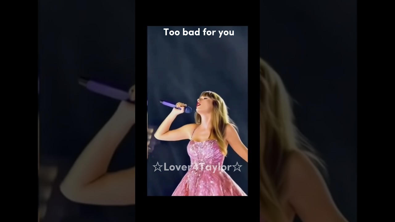 ☆Too bad for you ☆ || @TaylorSwift || #shorts #taylorswift || - YouTube