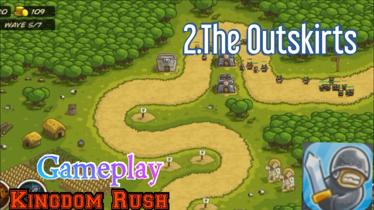 Kingdom Rush Level 2 - The Outskirts [Easy mode] - YouTube