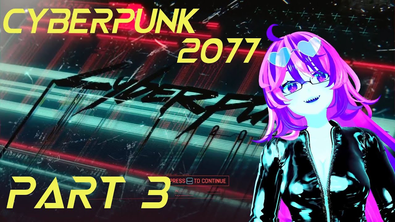 Mako Plays Cyberpunk 2077 Part 3 [Vtuber Clip] - YouTube