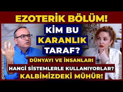 EZOTERİK BÖLÜM! Kim Bu KARANLIK Taraf? Dünyayı ve İnsanları Hangi Sistemlerle Kullanıyorlar?