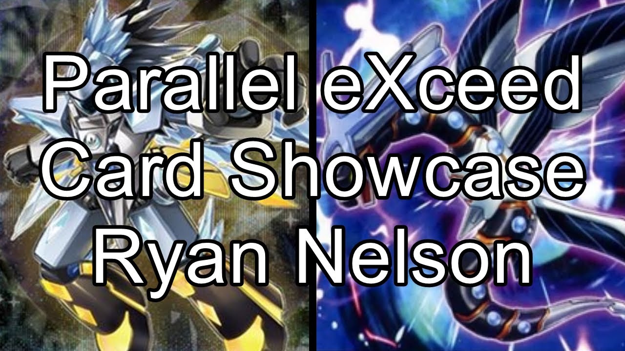 Yu-Gi-Oh! Parallel eXceed Card Showcase and Combos ft. Ryan Nelson ...