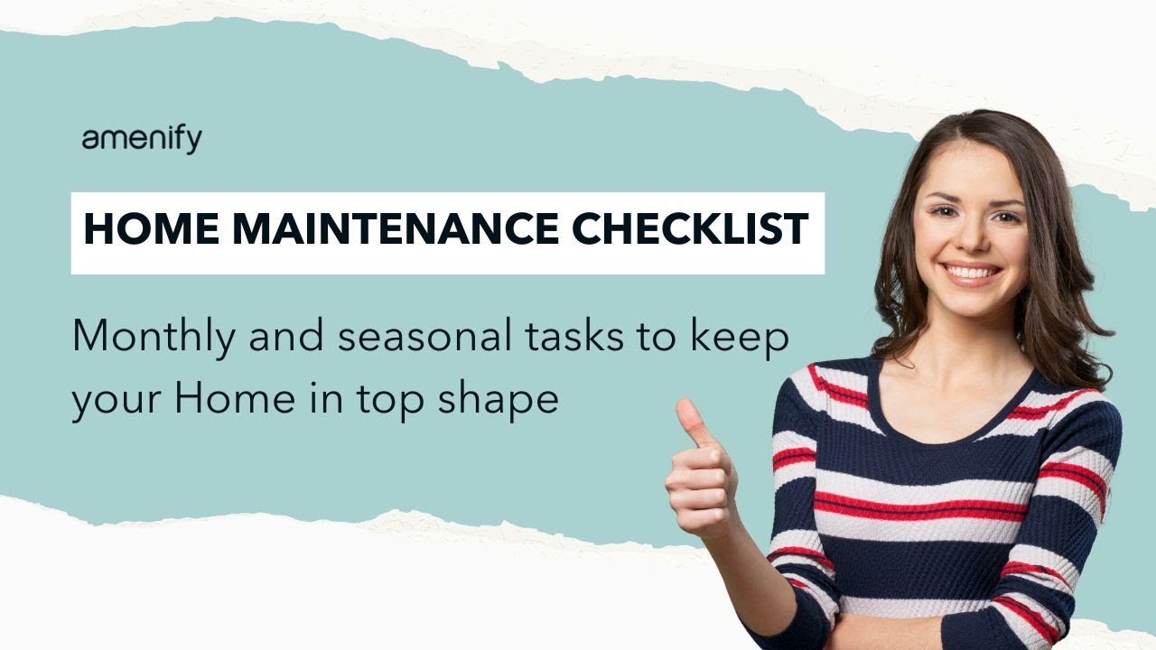 Home Maintenance Checklist: Monthly and Seasonal Tasks to Keep Your ...