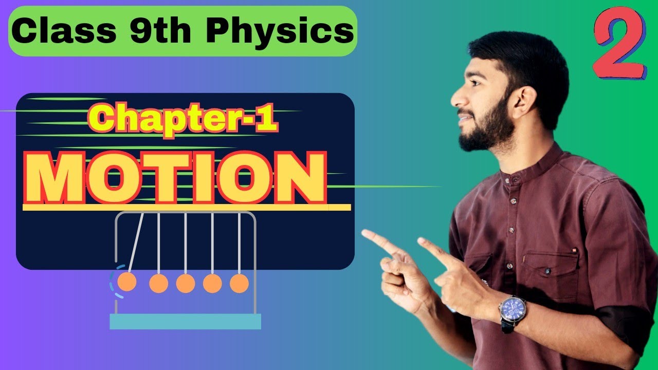 Class 9 physics Motion - 02 | Basics of Motion | Distance ...