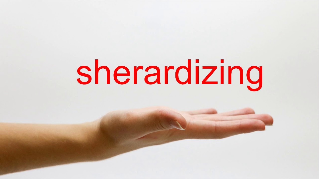 How to Pronounce sherardizing - American English - YouTube