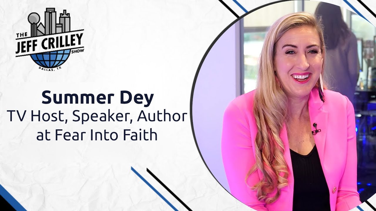 Summer Dey, TV Host, Speaker, Author at Fear Into Faith | The Jeff ...