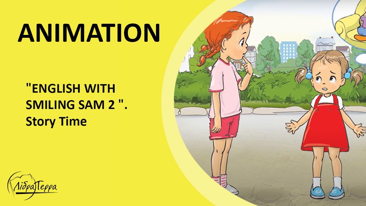 "ENGLISH WITH SMILING SAM 2 ". Story Time - YouTube
