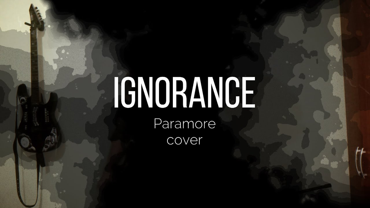 Paramore - Ignorance cover - YouTube