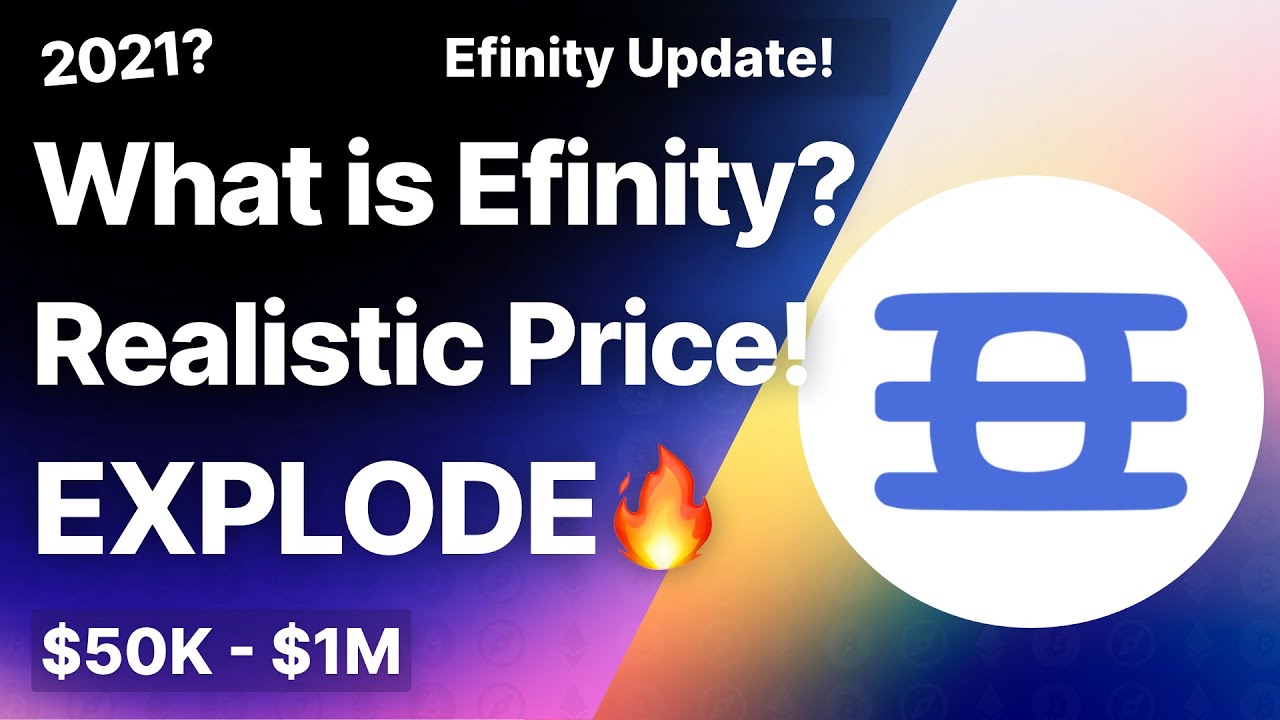 What is Efinity? Efinity Updates! Price Prediction & Analysis! - YouTube