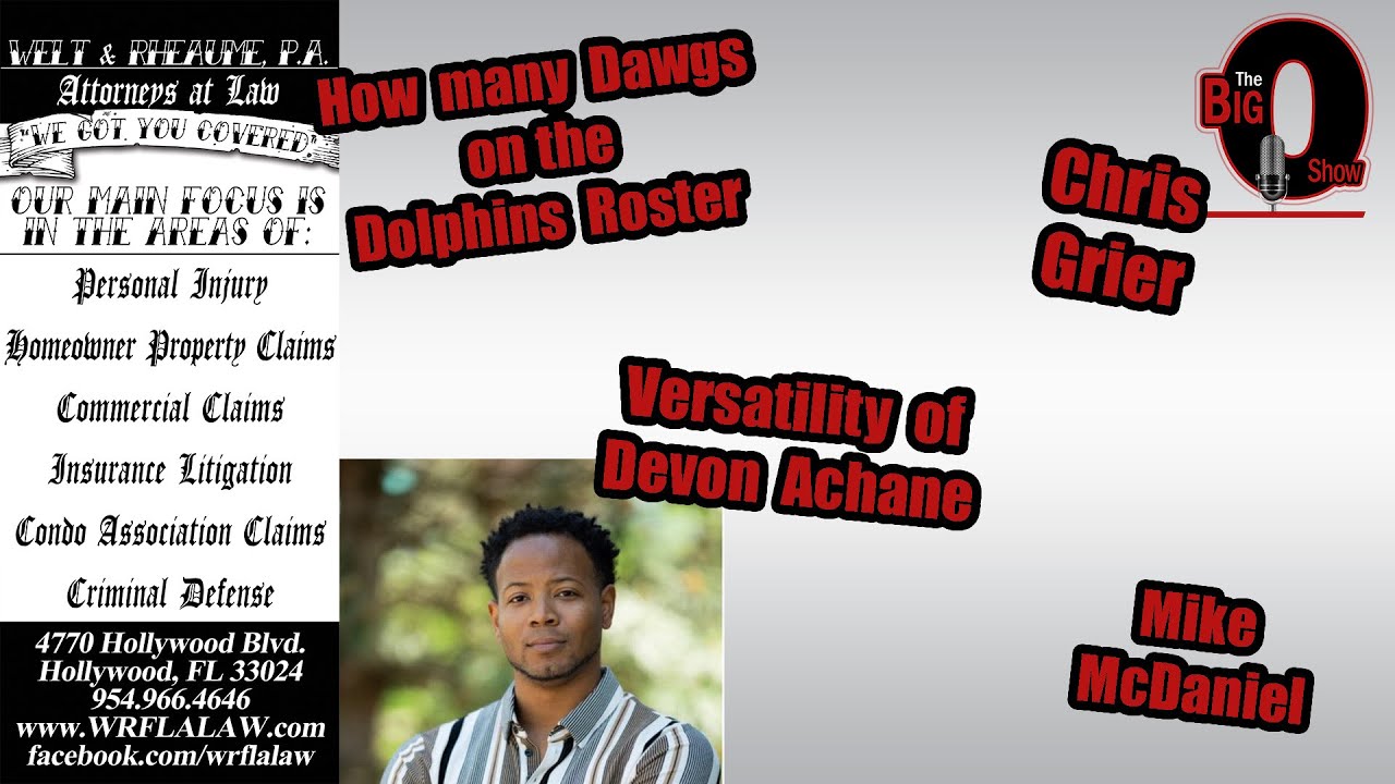 The Welt and Rheaume Miami Dolphins Report w/ Marcel Louis Jacques 05 ...