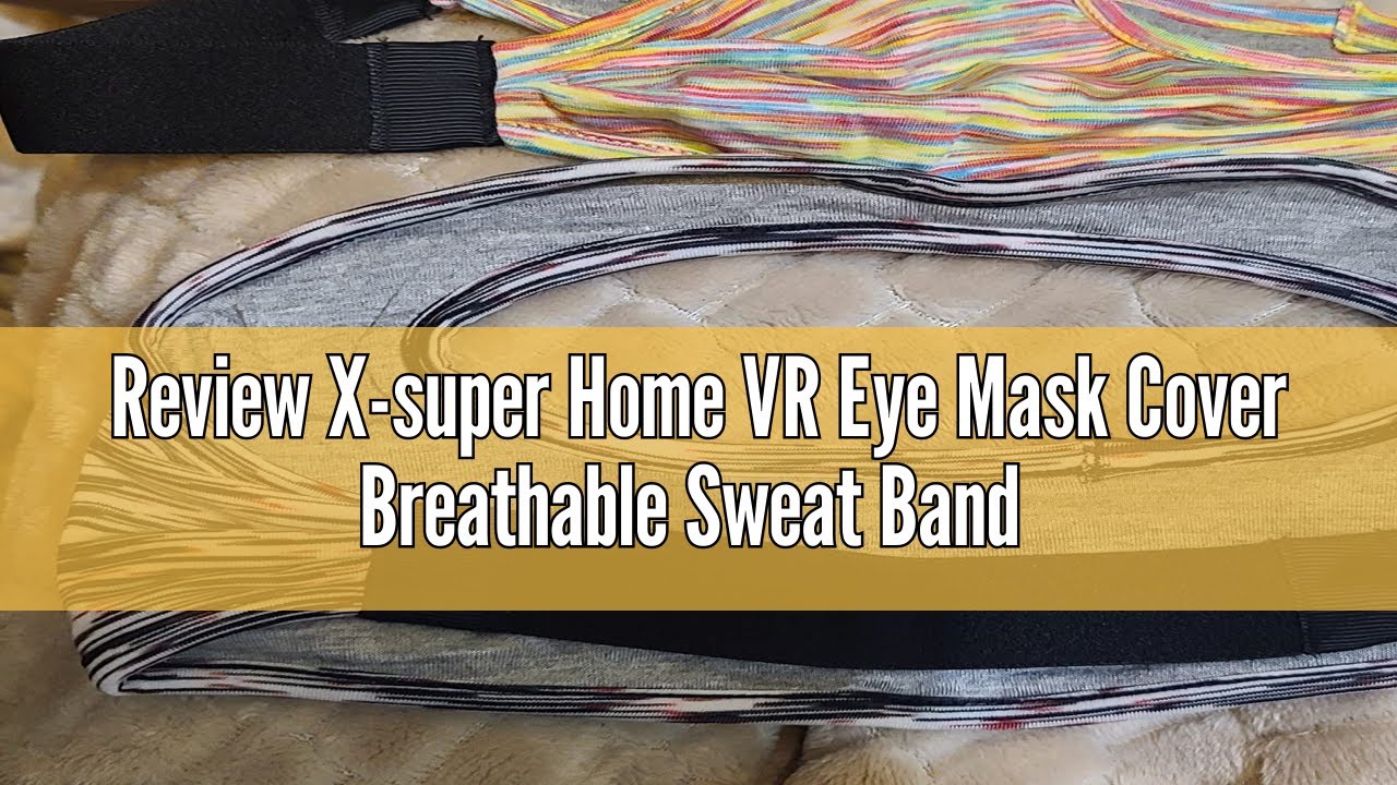Review X-super Home VR Eye Mask Cover Breathable Sweat Band Adjustable ...