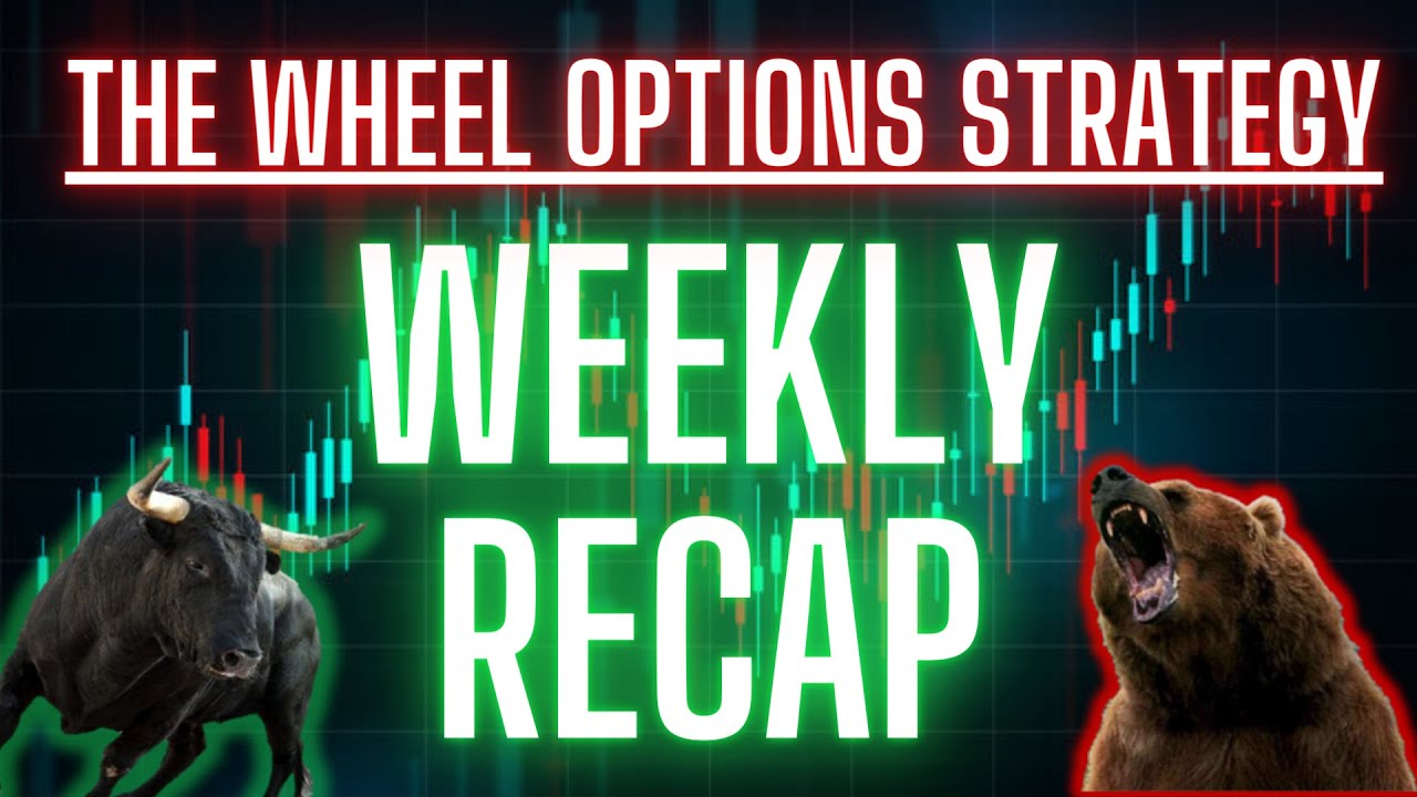 Options Wheel Strategy: Weekly Recap +$42 | A Little Bit of Everything ...
