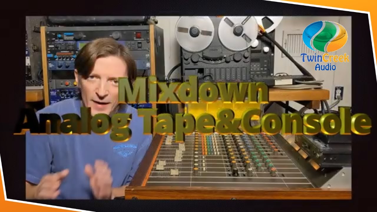 Analog Mixdown with Tape Console and Outboard Gear - YouTube