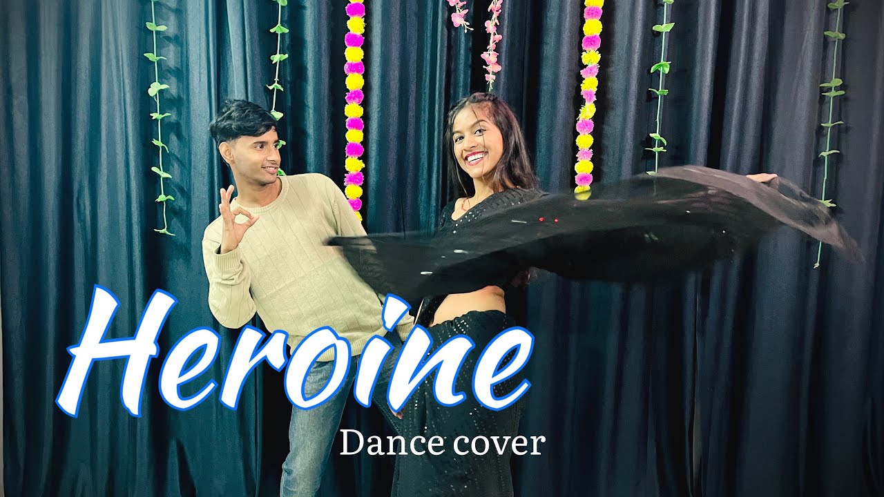 Heroine Ho Heroine | Neelkamal Singh Song | Bhojpuri Dance Cover ...