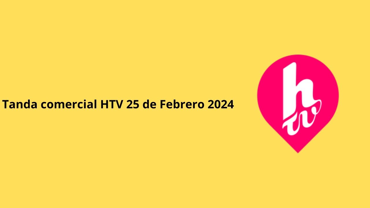 HTV Latinoamérica Feed Panregional Tanda comercial Febrero 2024 - YouTube