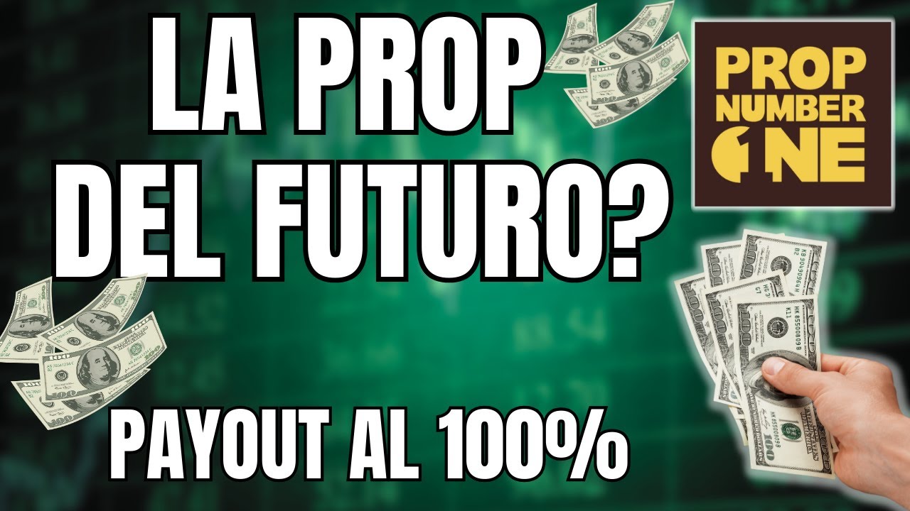PROP NUMBER ONE: La PROP FIRM che ti paga il 100% dei profitti. 💥 - YouTube