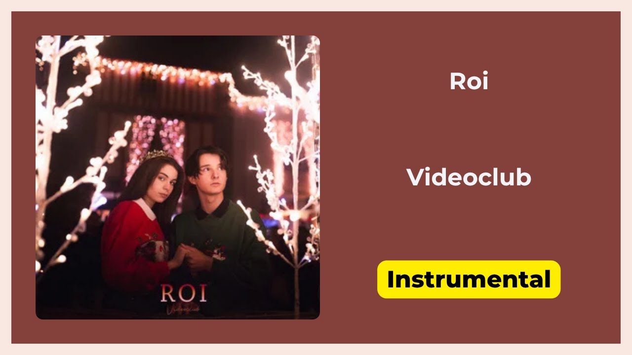 Roi - VideoClub - Instrumental