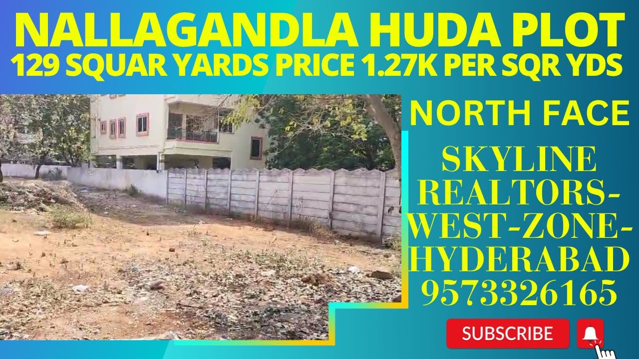NALLAGANDLA HUDA LAYOUT HYDERABAD NORTH FACING 129 SQUAR YARDS PLOT ...
