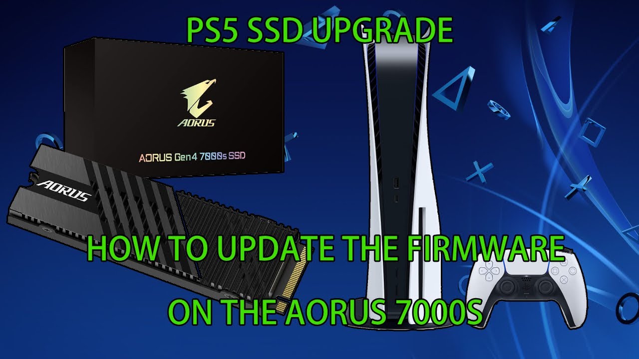 PS5 SSD Upgrade How To Update The Firmware On The Aorus 7000s Gen4 M.2 ...