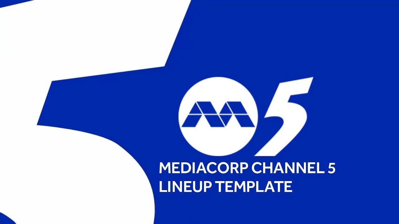 Mediacorp Channel 5 - Lineup (REBRANDING) Template - YouTube
