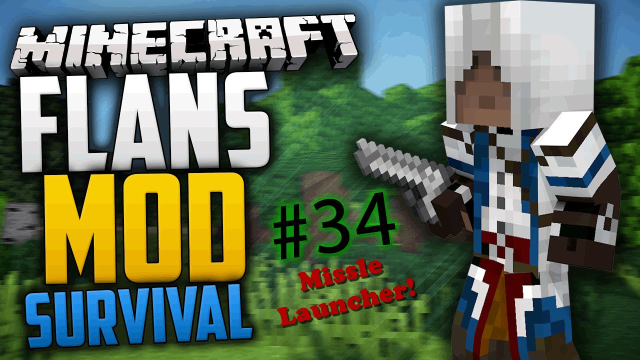 Flans Mod Minecraft Survival - Episode 34 - Missile Launcher ...