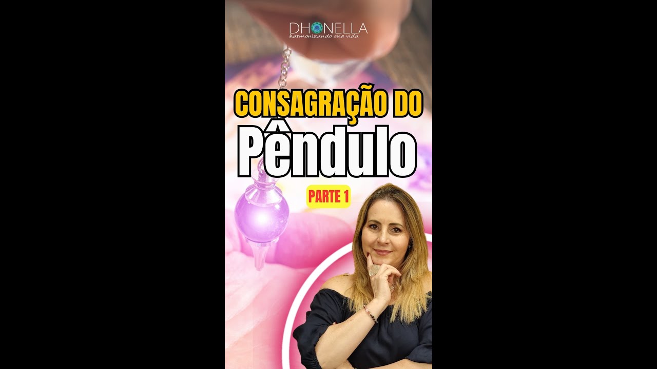 Pêndulo - Como Consagrar e Programar o seu (Parte 1) | Dhonella - YouTube