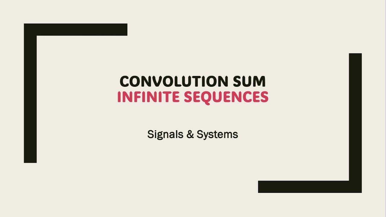 2.2d2 Convolution Sum for Infinite Sequences - YouTube