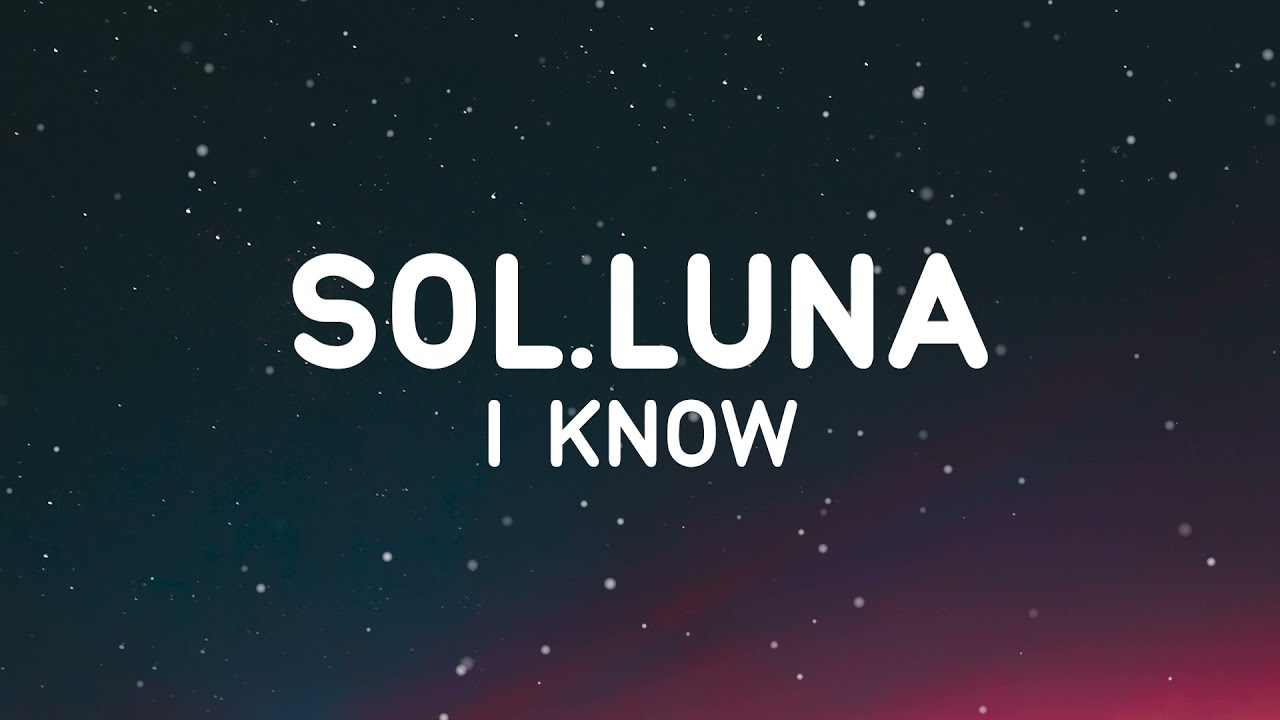 Sol.Luna - I Know [Lyrics] (Copyright-free Rap Music) - YouTube