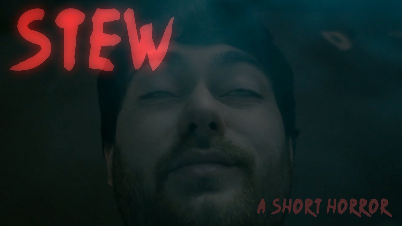 STEW - Short Horror Film - YouTube