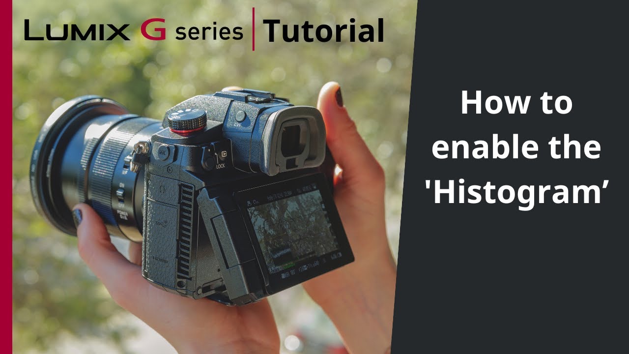How to enable the 'Histogram' on your LUMIX G Series camera - YouTube