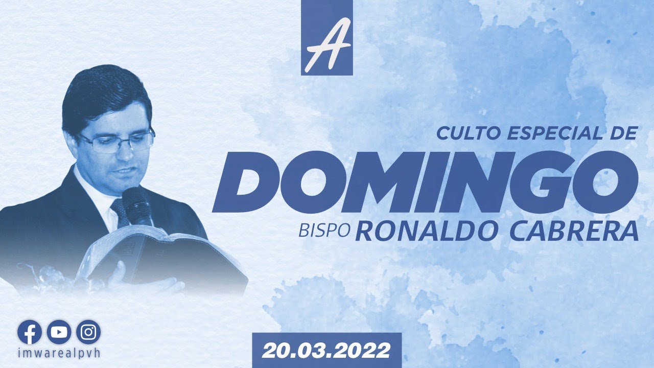 DOMINGO - 20-03-2022 :: Bp Ronaldo Cabrera - YouTube