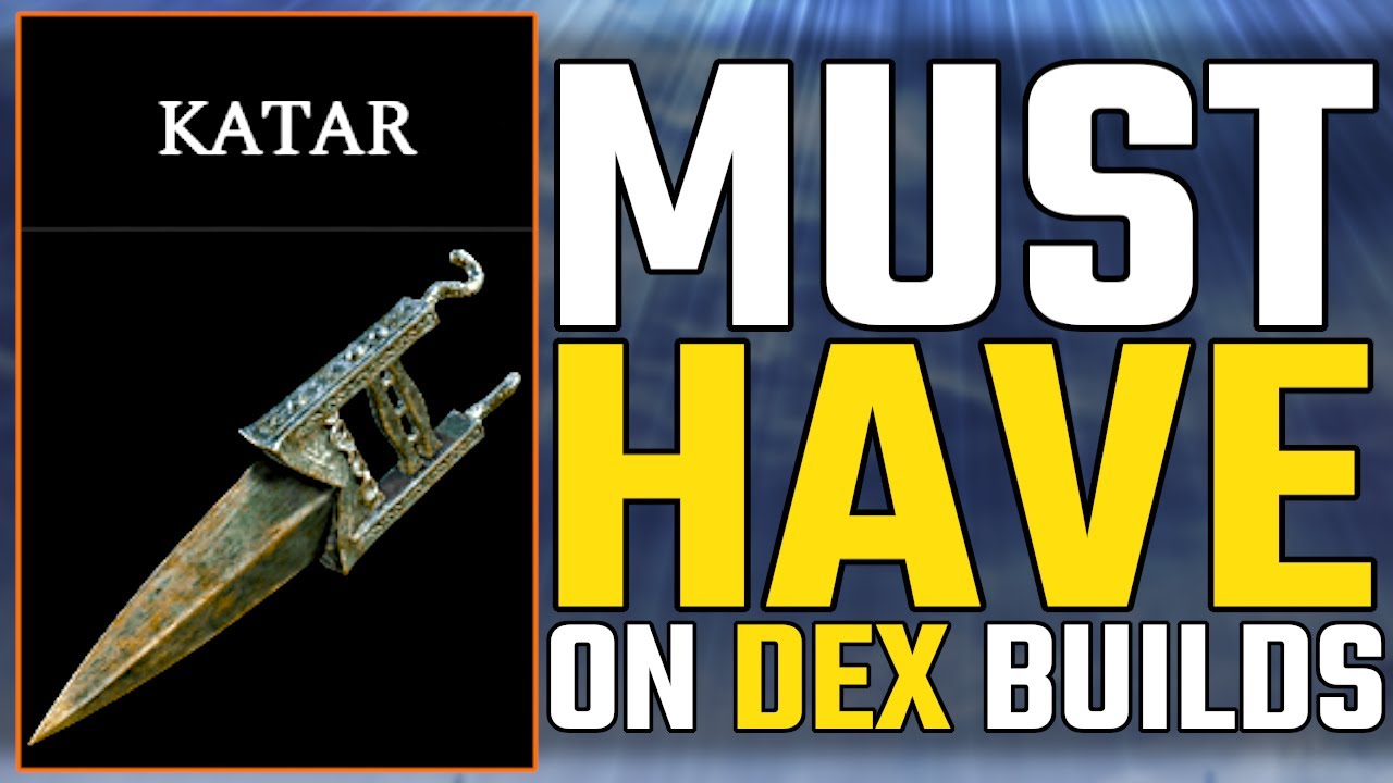 KATAR IS ABSURDLY GOOD ON DEX BUILDS | Elden Ring PvP - YouTube