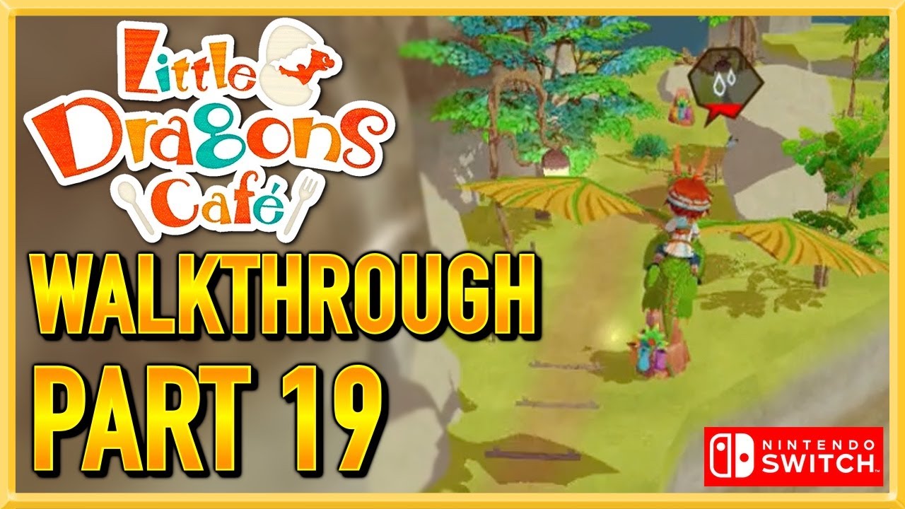 Little Dragons Café - Walkthrough - Gameplay - Let's Play - Part 19 ...