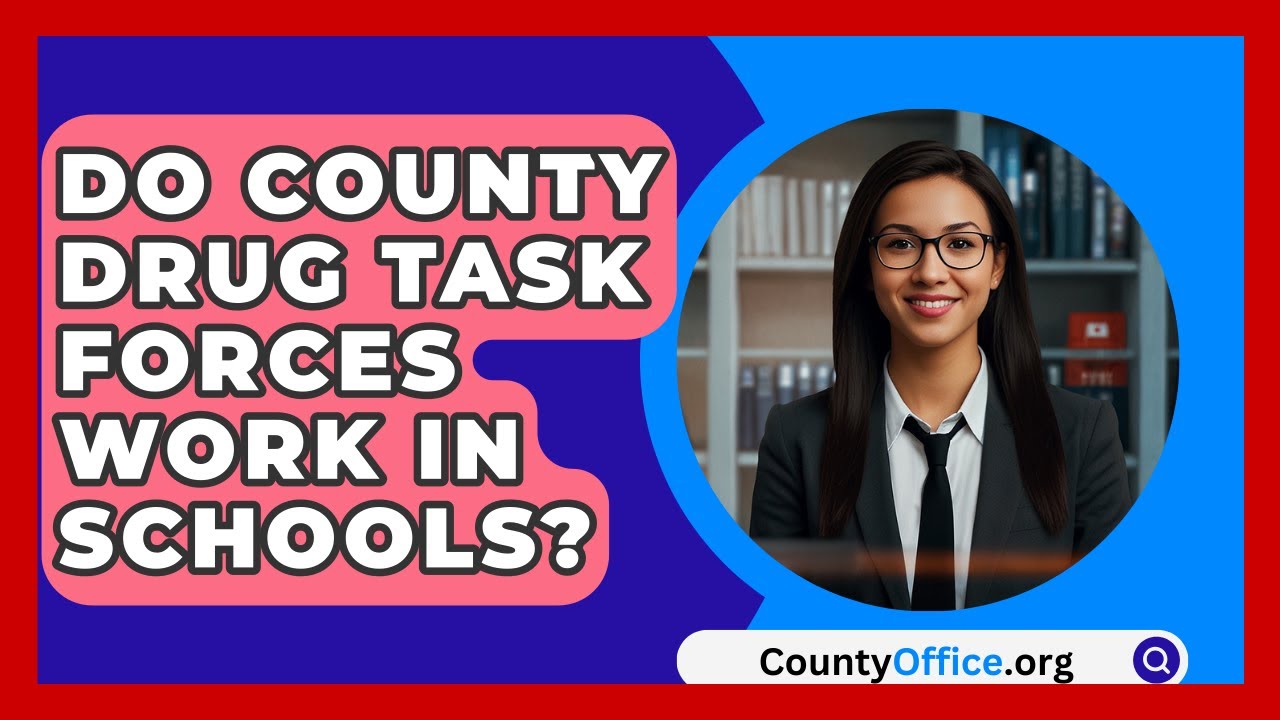 Do County Drug Task Forces Work In Schools? - CountyOffice.org - YouTube