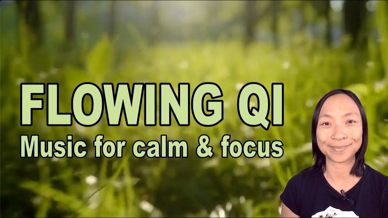 Flowing Qi: Music for Calm & Focus with Alpha Frequency Binaural Beats ...