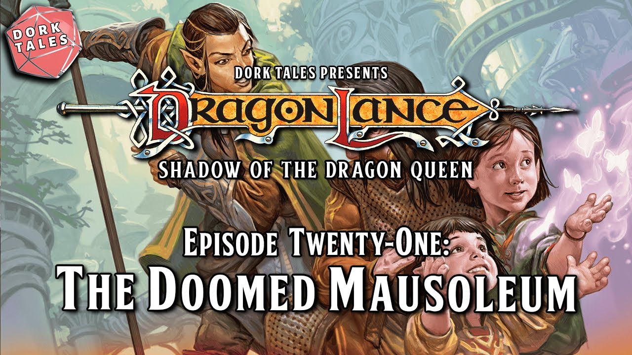 Dragonlance: Shadow of the Dragon Queen | Episode 21: The Doomed ...