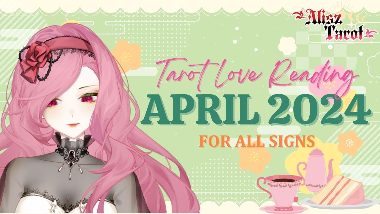 APRIL 2024 💗 Monthly Tarot Reading 🦋 ALL SIGNS - YouTube