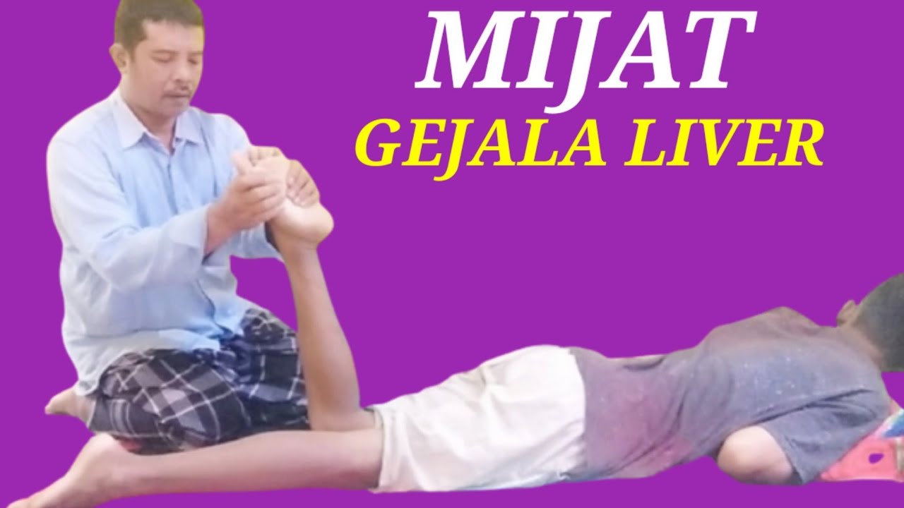 tutorial mijat mas Erwin dari Bandung gejala liver - YouTube