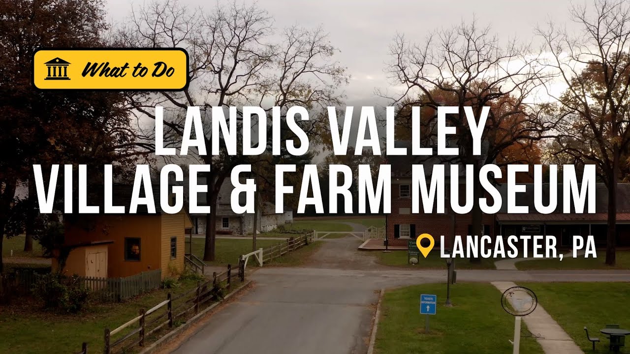 Landis Valley Village & Farm Museum Recreates 18th Century Life in ...