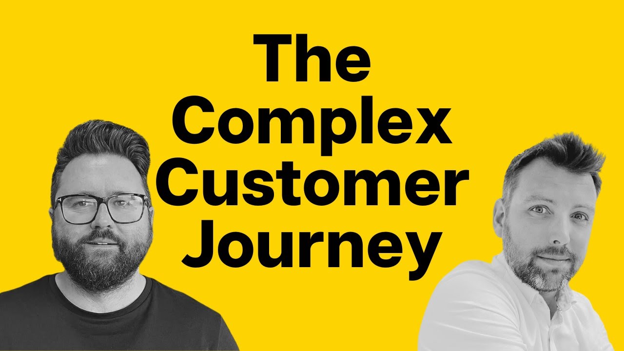 The Messy Middle and the Complex Customer Journey - YouTube