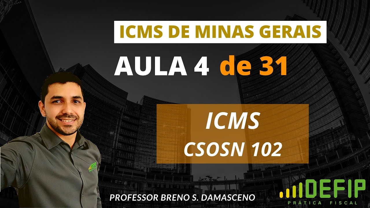 4 de 31 - ICMS e o CSOSN 102 - YouTube